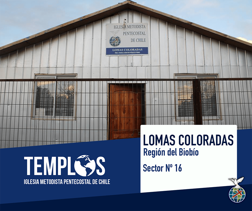 Lomas Coloradas – Iglesia Metodista Pentecostal de Chile
