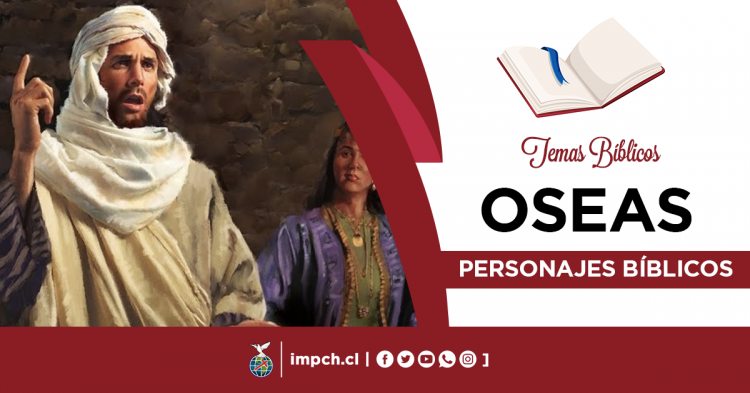 Personajes Bíblicos | OSEAS – Iglesia Metodista Pentecostal de Chile