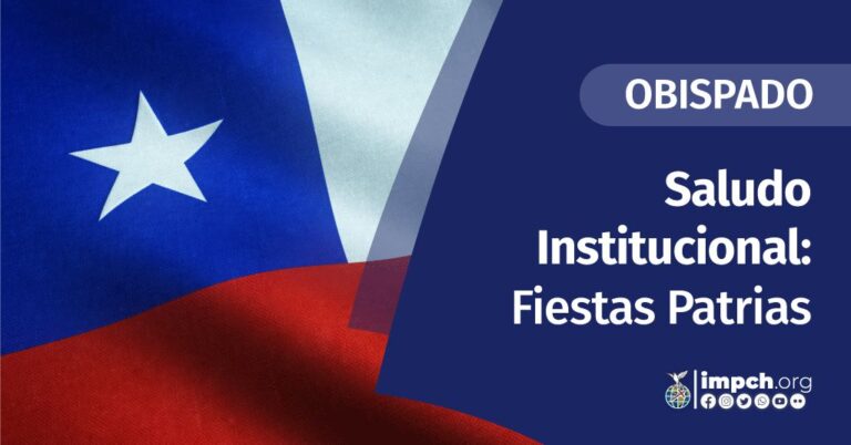 Saludo Fiestas Patrias – Iglesia Metodista Pentecostal de Chile