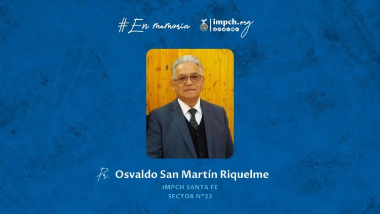 En Memoria | Pr. Osvaldo San Martin – IMPCH Santa Fe – Iglesia ...